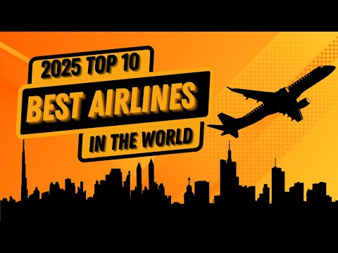 Top 10 World Best Airlines in 2025 βοΈ | Safest Airlines In The World π