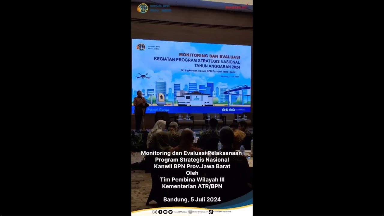 MONITORING & EVALUASI PELAKSANAAN PROGRAM STRATEGIS NASIONAL KANWIL BPN PROV JABAR.
