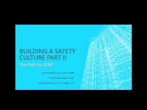 Building a Safety Culture Part II: The Path to Zero