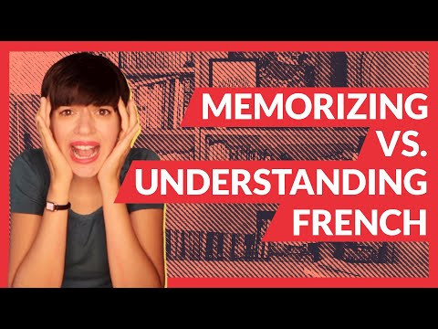 Comme une Française: Memorizing vs. Understanding – Pas De Merde
