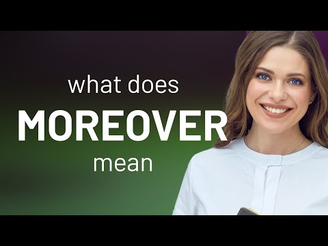 Moreover | definition of MOREOVER