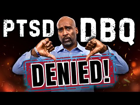 Why Your VA Disability PTSD DBQ Fails and How to Avoid Mistakes!