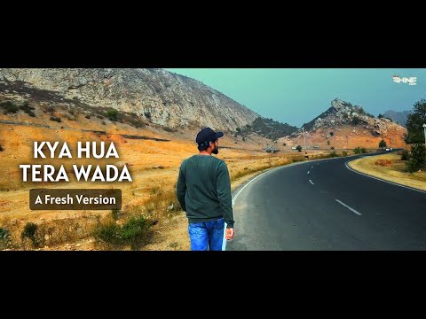 Kya Hua Tera Wada (New Version) DJ Shine India | Soft Soothing Hindi Cover Songs 2025