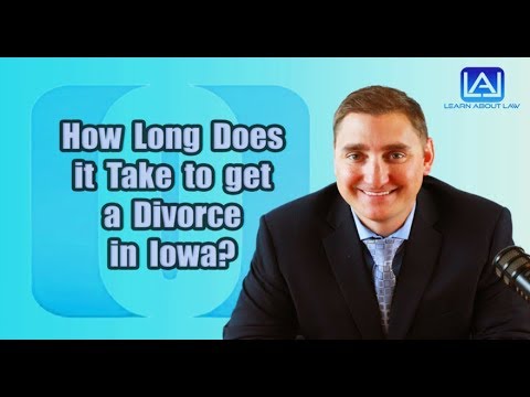 How Long Does it Take to Get a Divorce in Iowa? | Learn About Law