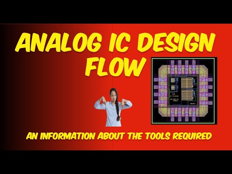 Analog IC Design Flow: Essential Tools and Workflow