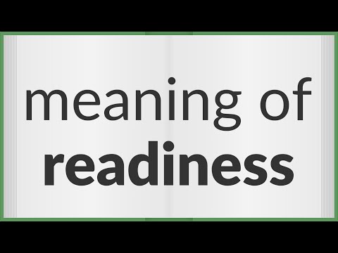 Readiness | meaning of Readiness