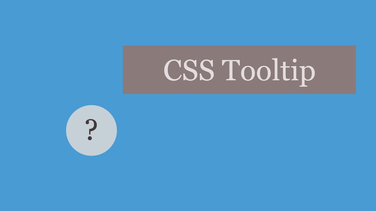 CSS Tooltip in 10 mins