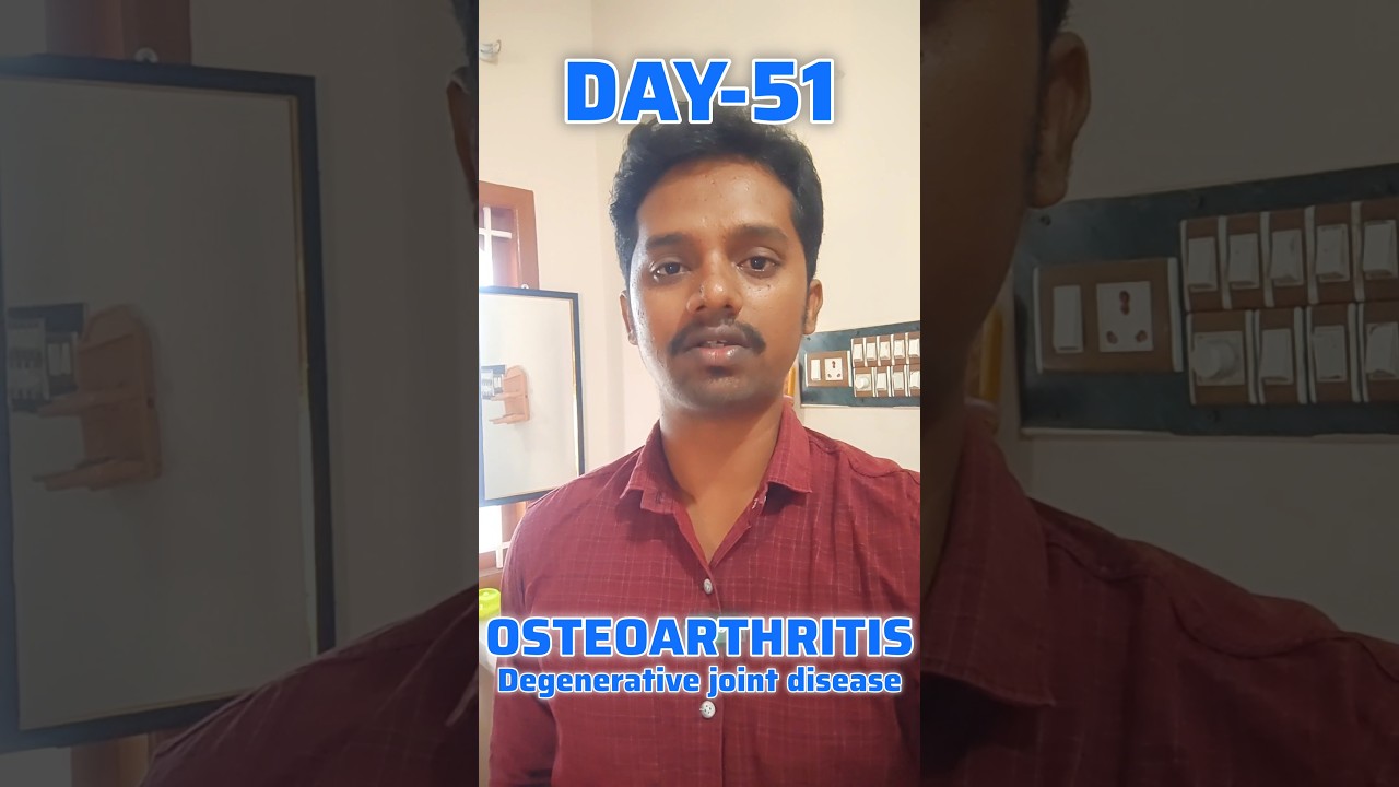 DAY-51 • Osteoarthritis