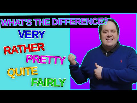 How to use quite, pretty, fairly and rather? | Adverbs | 77Pagey