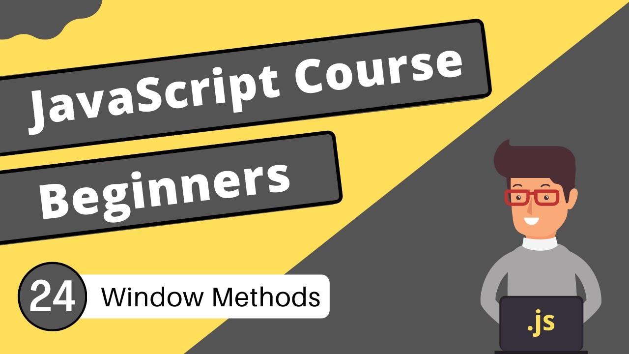 Window Methods | JavaScript Tutorial - #24