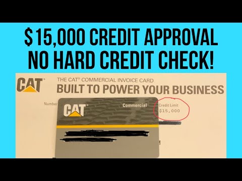 $15,000 Approval with No Hard Pull! Caterpillar Commerical Account!