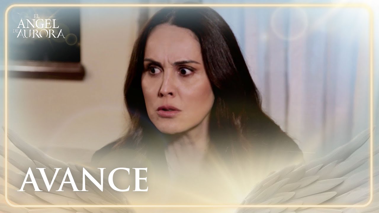 Avance El Ángel de Aurora – Aurora confirmará que Jezabel conocía ‘al ...