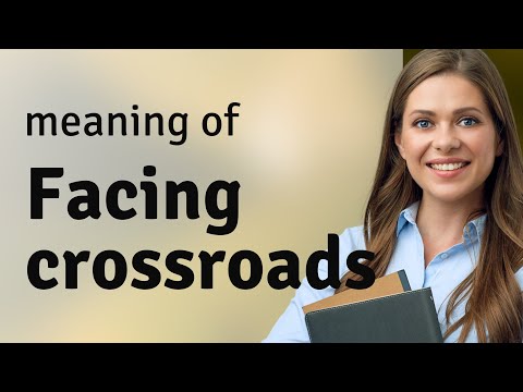 Understanding "Facing Crossroads": A Guide to English Idioms