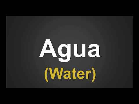 How to Pronounce agua (Water) in Spanish