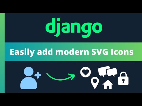 Modernise your Django project UI with beautiful SVG Icons