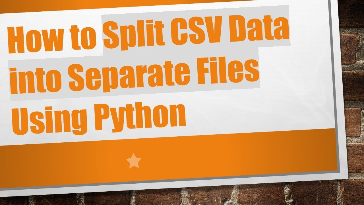 How to Split CSV Data into Separate Files Using Python