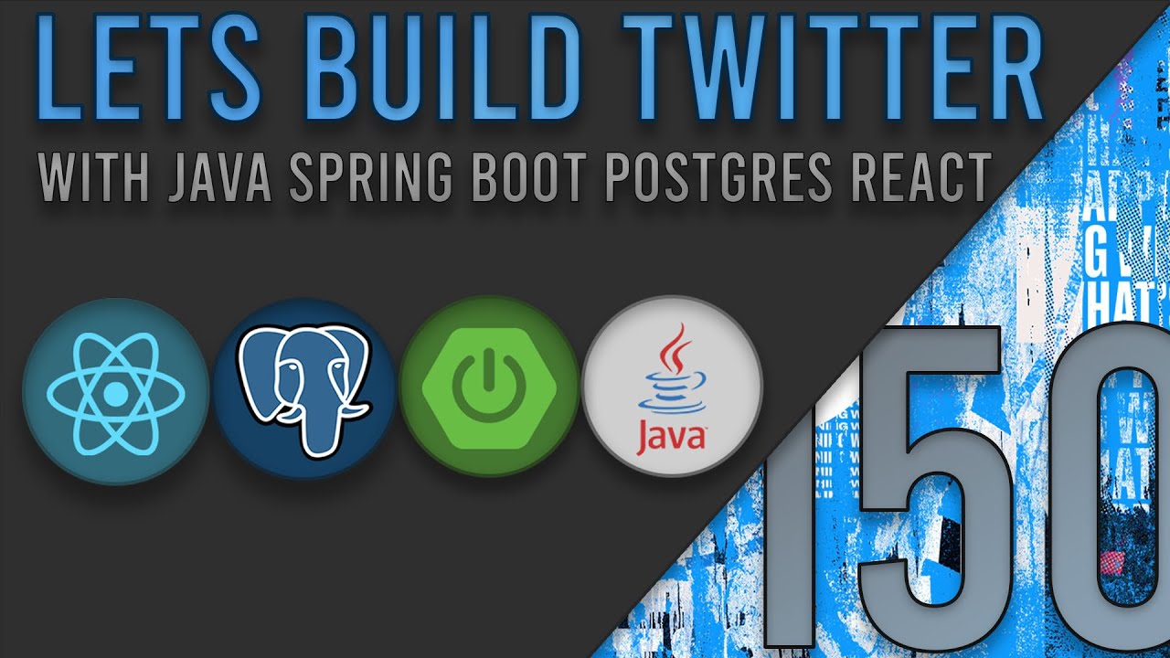 Lets Build Twitter From the Ground Up: Episode 150 || Java, Spring Boot, PostgreSQL and React