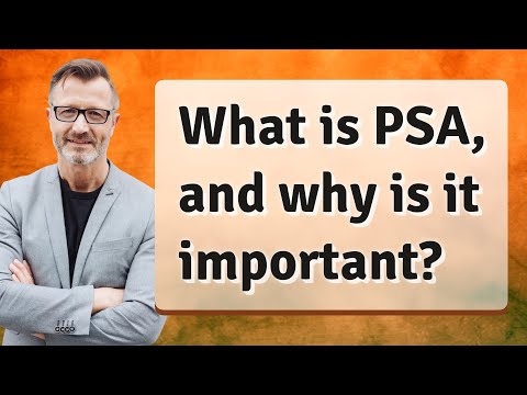What is PSA, and why is it important?