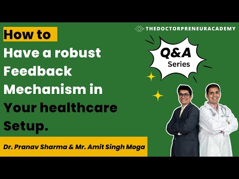 How to have a robust feedback mechanism in your healthcare setup.