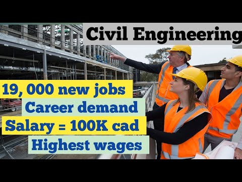 CIVIL ENGINEERING IN CANADA - Demand, Salary, Job opportunities, career, college, Education