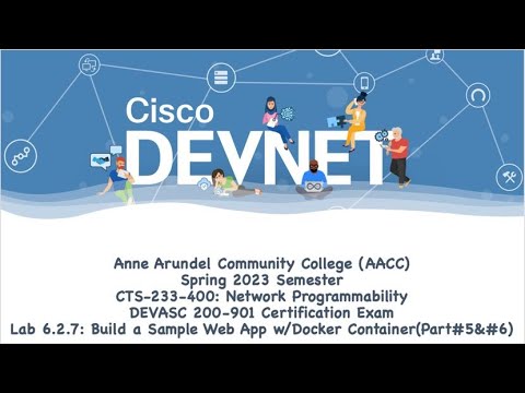 AACC - Spring 2023 - CTS-233-400 - DEVASC 200-901: Lab 6.2.7 Parts #5 & #6 Building Docker Container
