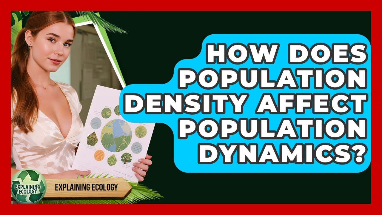 How Does Population Density Affect Population Dynamics? - Explaining Ecology