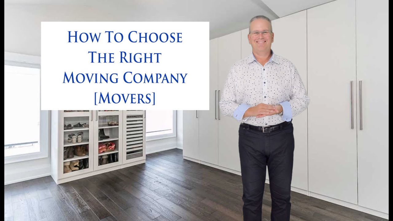 How To Choose The Right Moving Company [Movers]