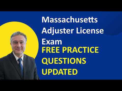 Massachusetts Adjuster License Exam Free Practice Questions