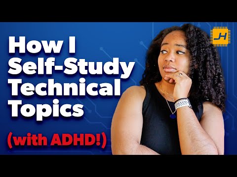 How I Self-Study Technical Things (ADHD Edition)