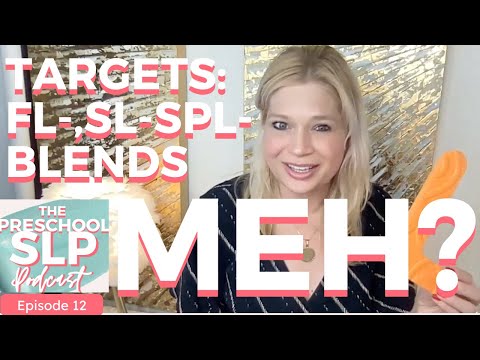 Episode 12: Do L-Blends Make for Good Speech Treatment Targets? MEH!