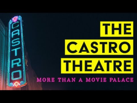 The Castro Theatre: More than a Movie Palace