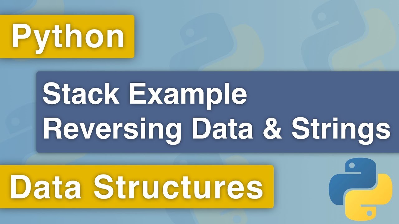 Stack Example - Reversing Data and Strings