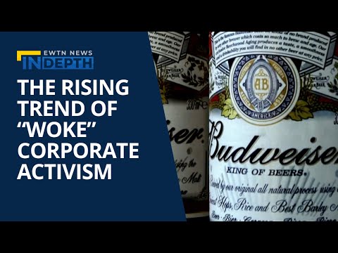 The Impact of The Rising Trend of “Woke” Corporate Activism | EWTN News In Depth