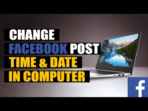 How to Change Facebook Post Date and Time || Change FB Post Time & Date in Computer