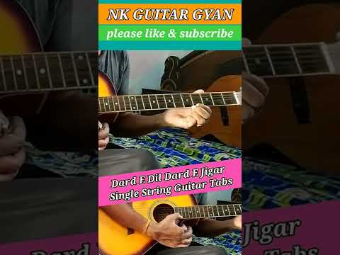 Dard E Dil Dard E Jigar Single String Guitar Tabs #new #shorts #viral #trending #browsefeatures