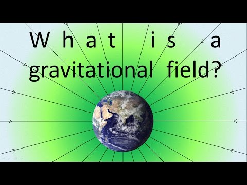 What is a gravitational field?