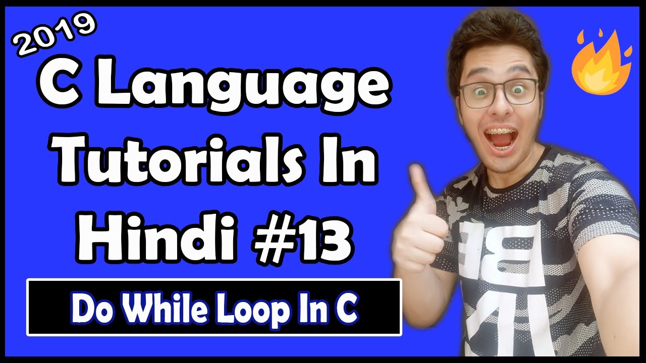 Do While Loop In C: C Tutorial In Hindi #13