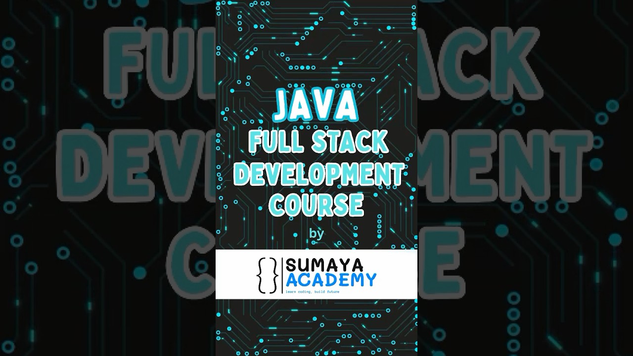 Java Full Stack Developer Course  | Become Job-Ready in 4 Months | Sumaya Academy