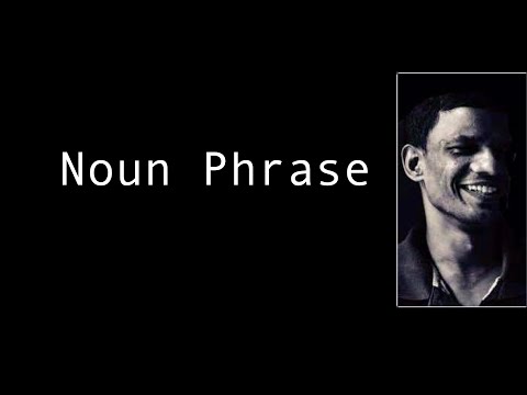 NOUN PHRASE