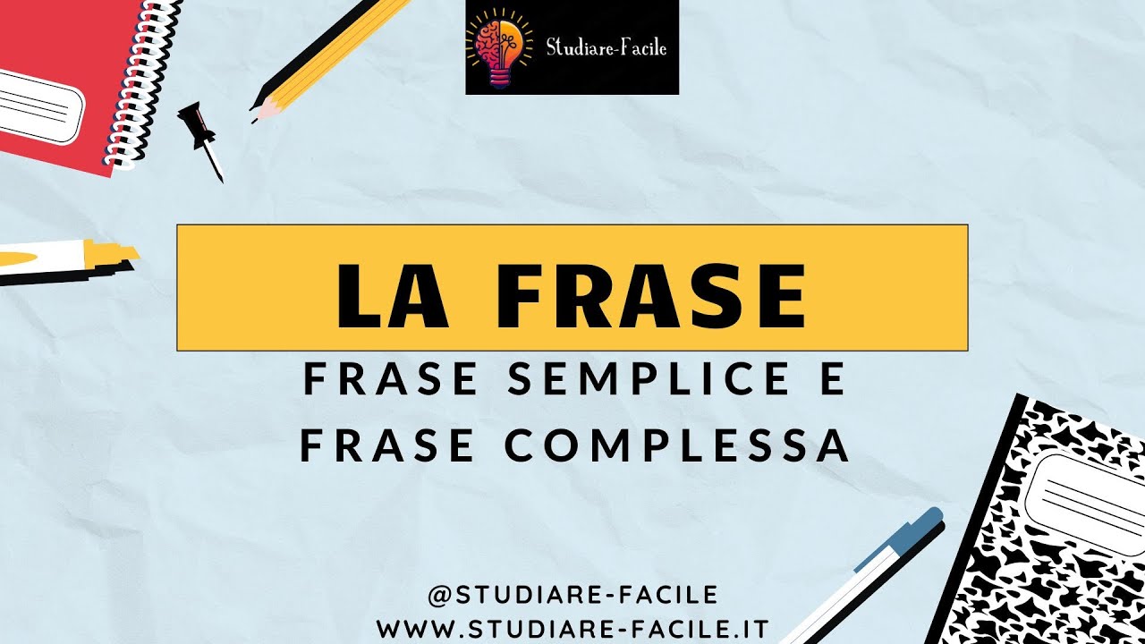 La frase. Frasi semplici e complesse