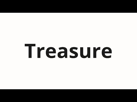 How to pronounce Treasure