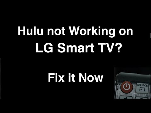 Hulu not working on LG Smart TV  -  Fix it Now
