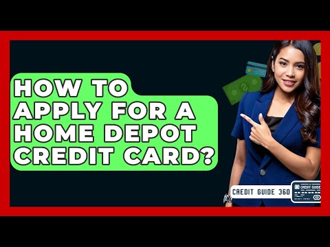 How To Apply For A Home Depot Credit Card? - CreditGuide360.com
