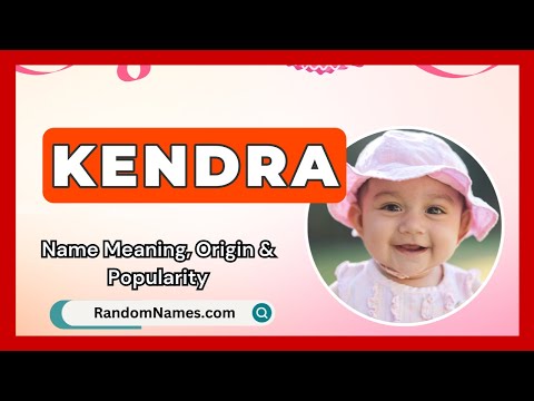 Kendra - Baby Girl Name Meaning, Origin & Popularity - RandomNames.com