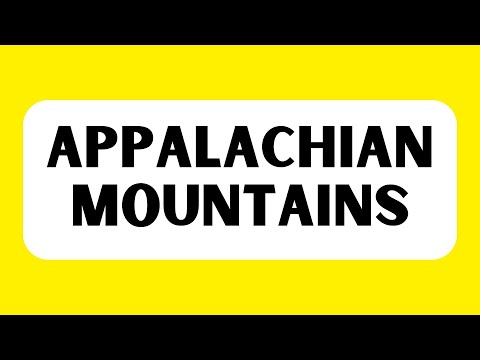 How to Pronounce Appalachian Mountains (Correctly)