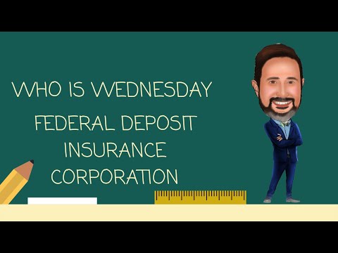 Who is the FDIC (Federal Deposit Insurance Corporation)