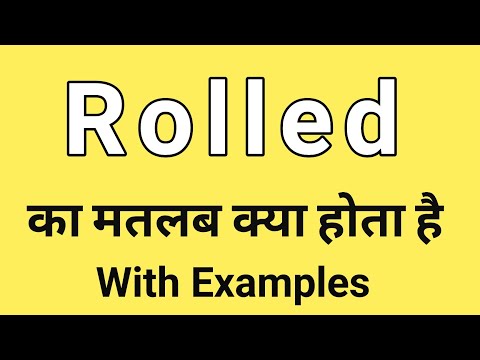 Rolled Meaning in Hindi | Rolled ka Matlab kya hota hai | Word Meaning English to Hindi