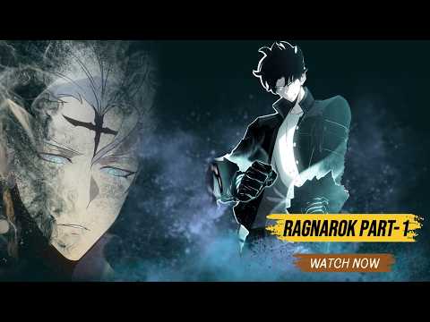 Solo leveling: Ragnarök (Part 1) - Summary in 120 minutes