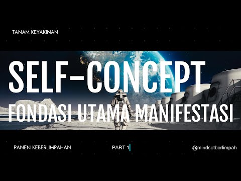 RAHASIA SEBENARNYA! Self-Concept: di Balik Law of Attraction! Bukan Cuma Berpikir Positif 🎯