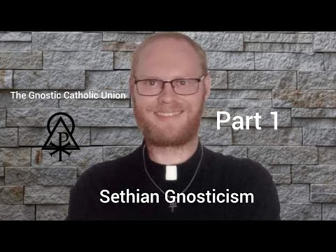 Sethian Gnosticism part 1